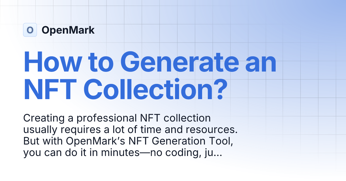 How to Generate an NFT Collection? | OpenMark
